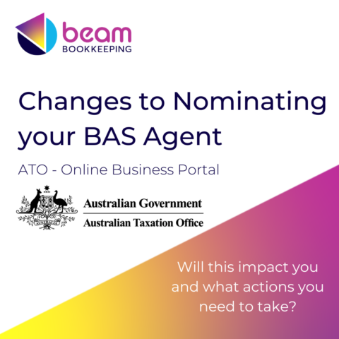 Changes to Nominating your BAS Agent - Beam Bookkeeping