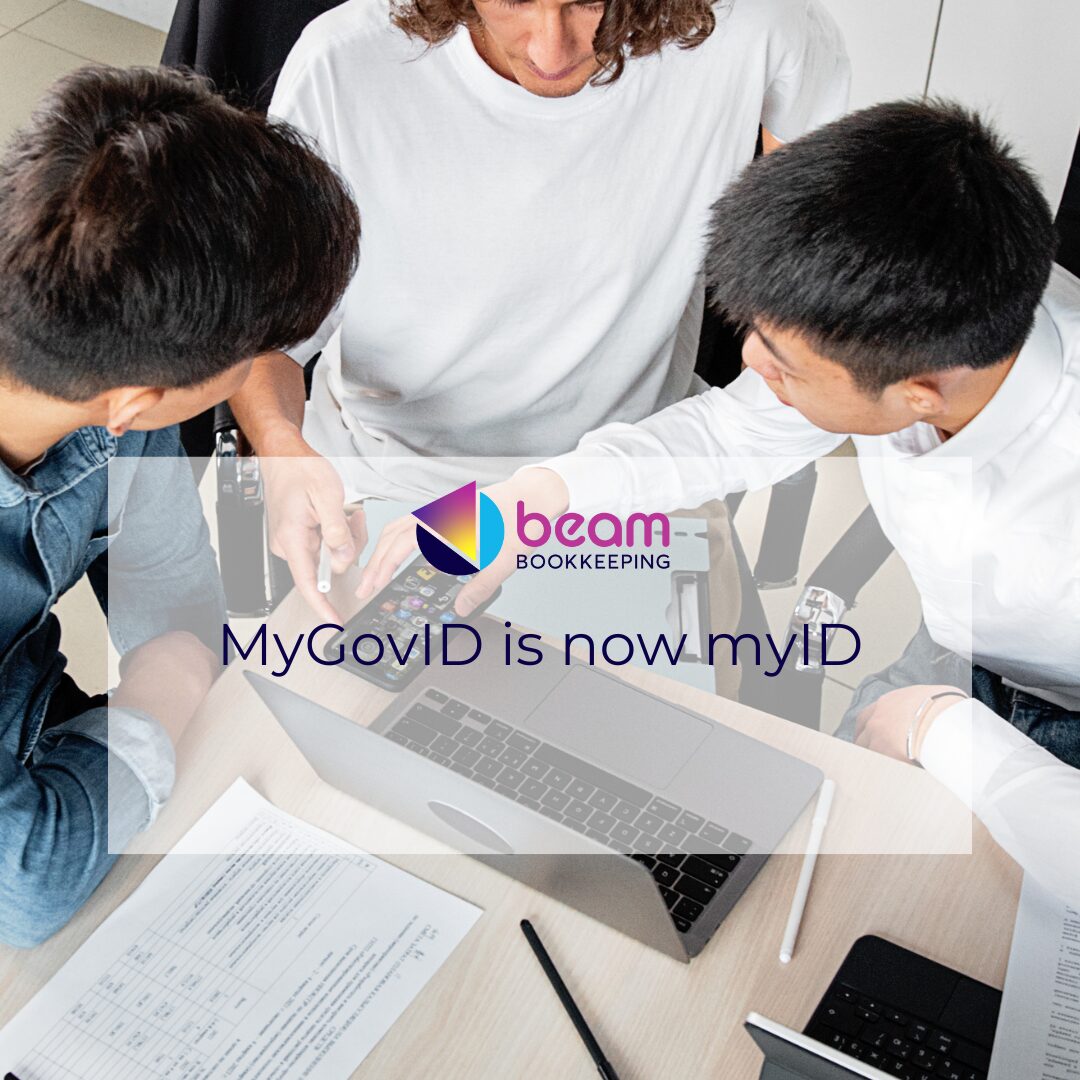 MyGovID has changed its name to myID - Beam Bookkeeping